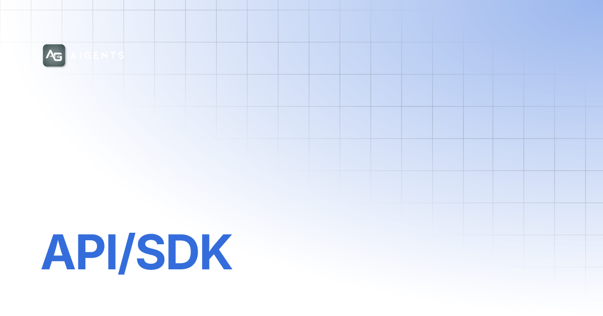 API/SDK | AIGENTS: Docs & Resources