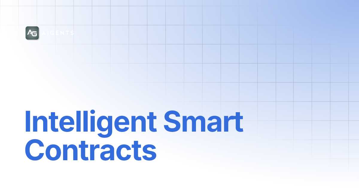 Intelligent Smart Contracts | AIGENTS: Docs & Resources